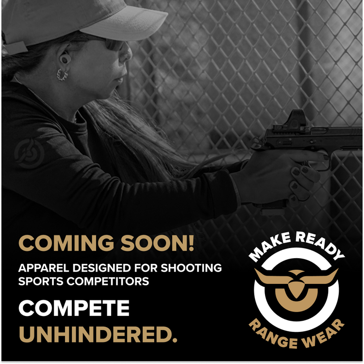 Make Ready Range Wear - apparel for shooting sports.